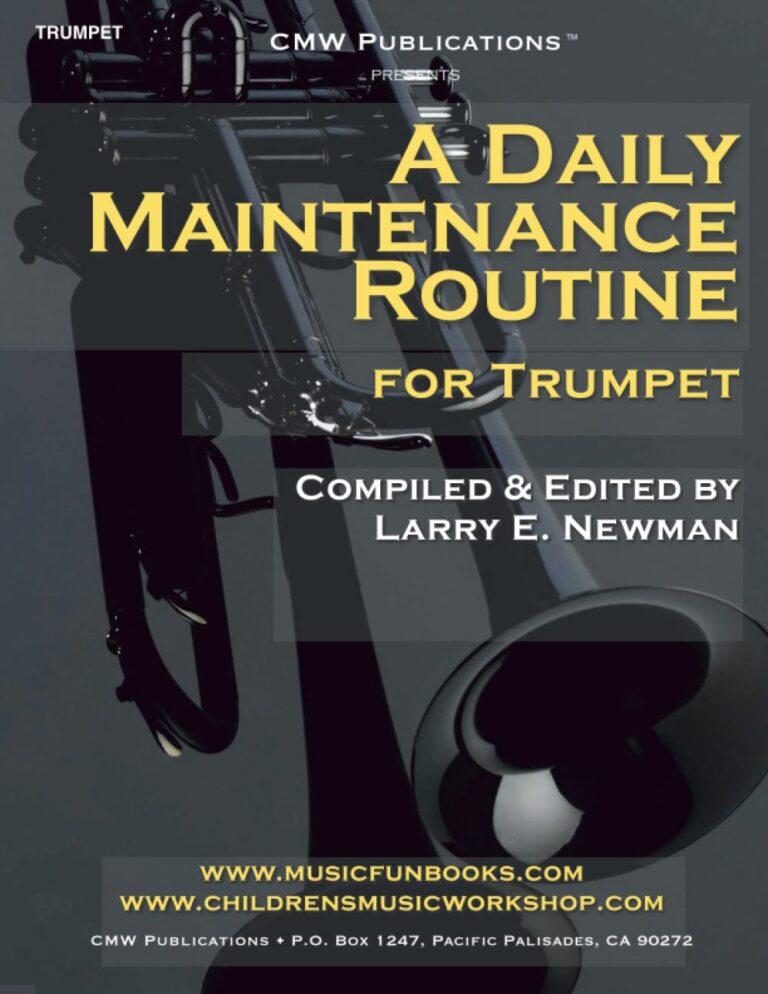 A Daily Maintenance Routine for Trumpet - Music Fun Books