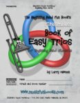 Easy Trombone Trios for Beginners