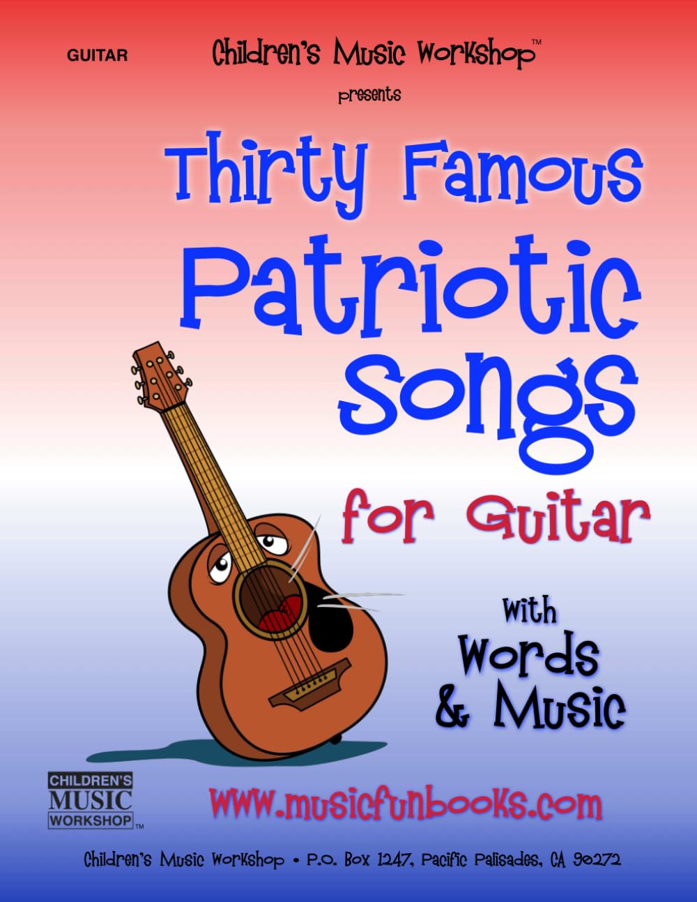 Thirty Famous Patriotic Songs for Guitar - Music Fun Books